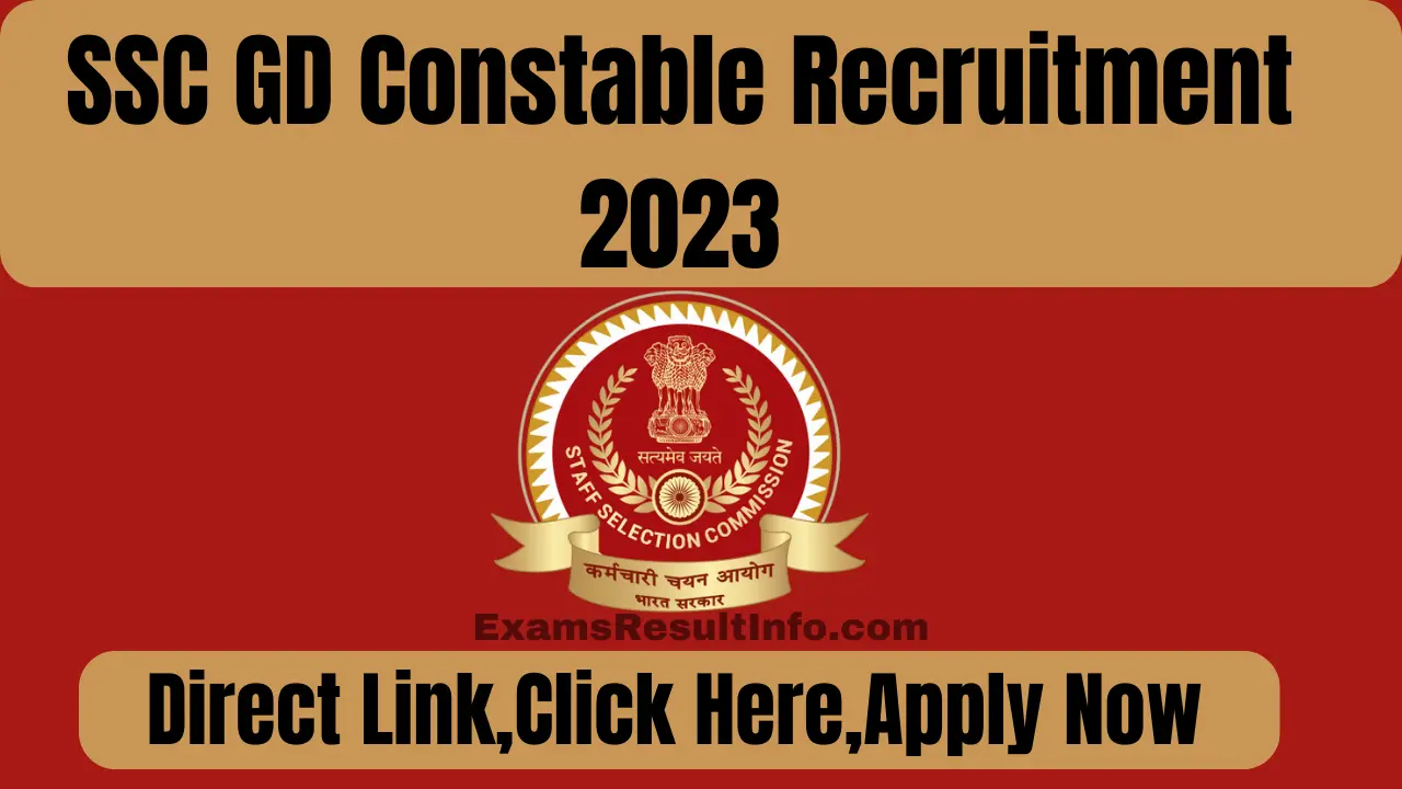 SSC GD Constable Recruitment 2023,26146 Posts, Notification OUT, Apply Now SSC GD Constable Recruitment 2023,26146 Posts, Notification OUT, Apply Now